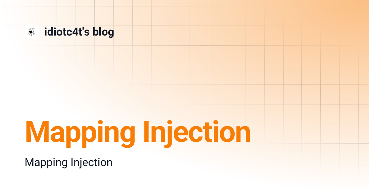 Mapping Injection | idiotc4t's blog