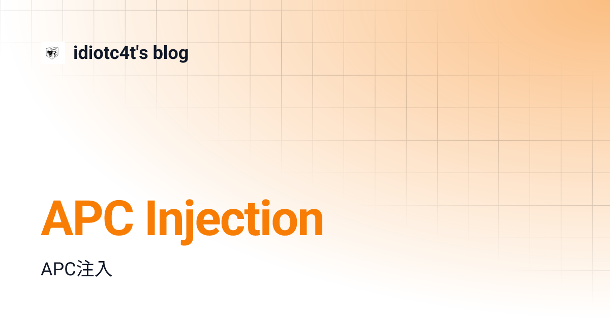 APC Injection | idiotc4t's blog
